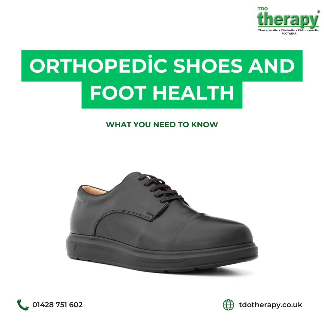 Orthopedic Shoes and Foot Health: What You Need to Know